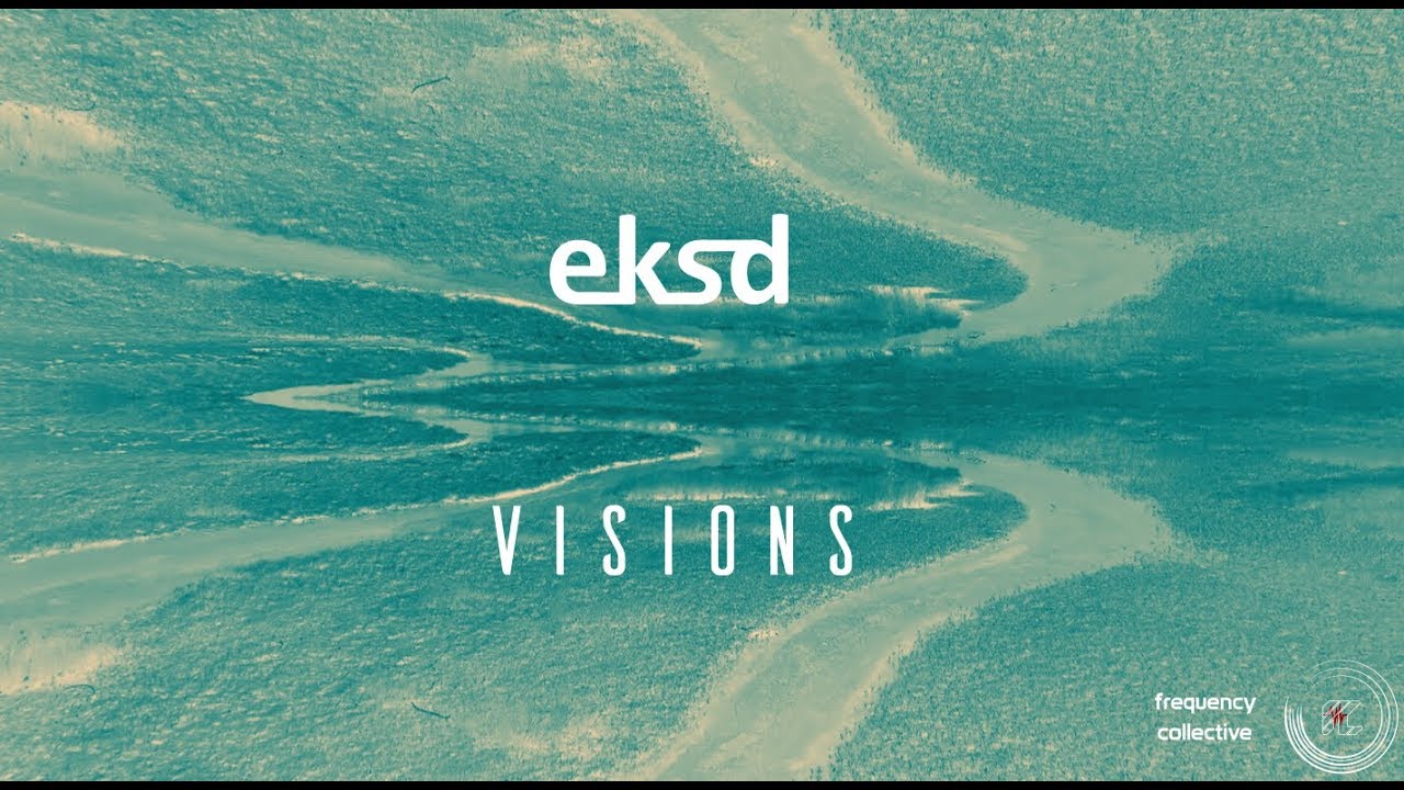 eksd - Visions - YouTube