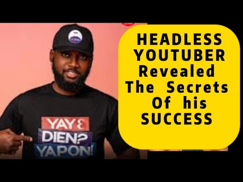 HEADLESS YOUTUBER REVEALED ALL THE SECRETS OF HIS SUCCESS ON YouTube ...