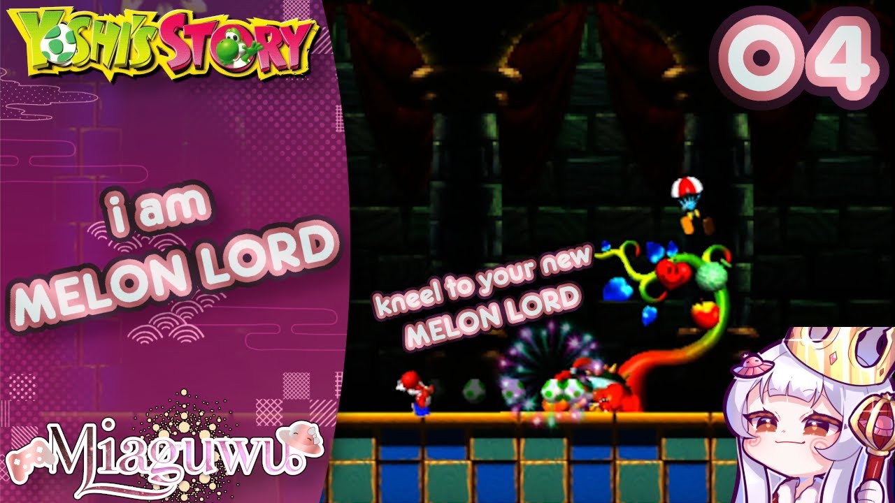 【Yoshi's Story】i am MELON LORD【Vtuber】【4】 - YouTube