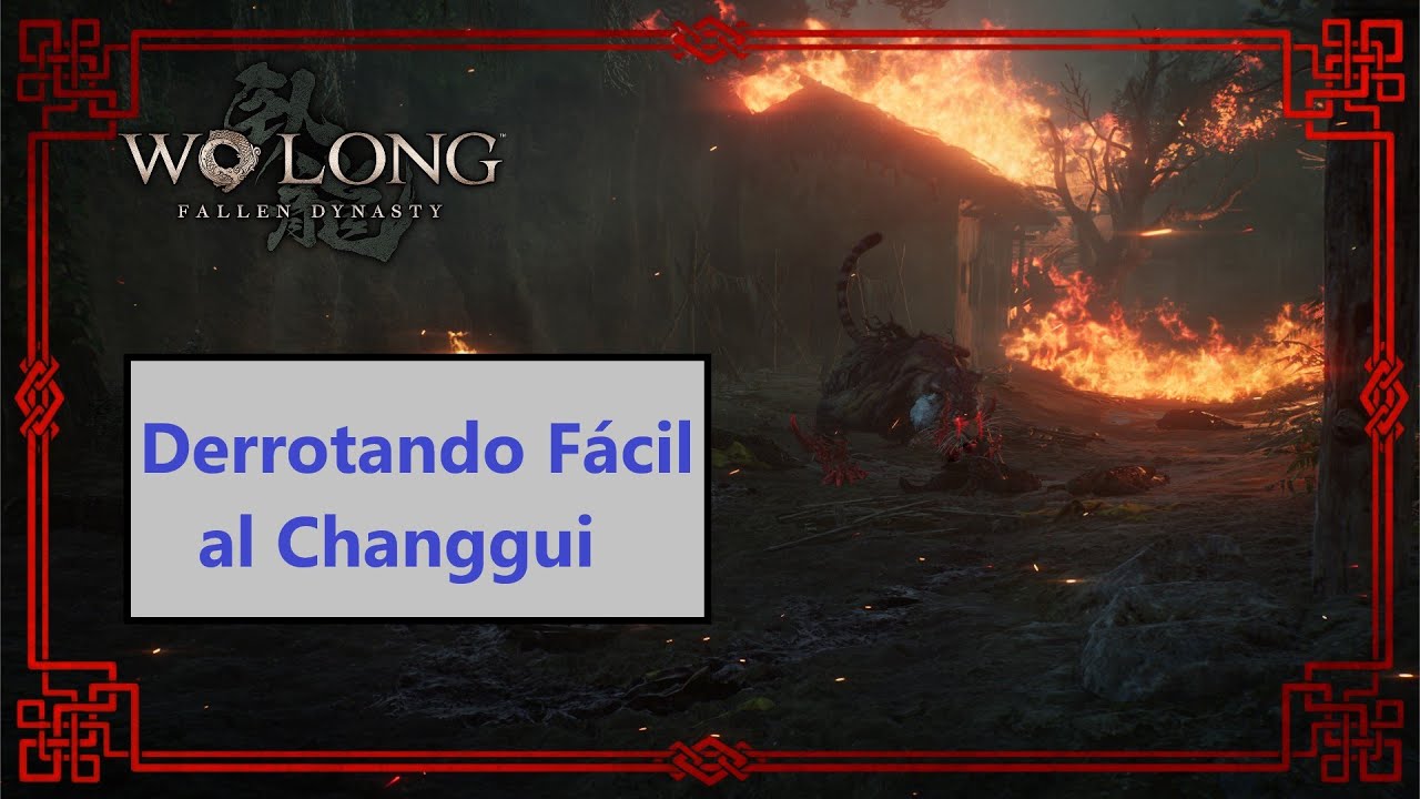 Wo Long: Fallen Dynasty | Cómo derrotar fácil al Changgui y obtener ...