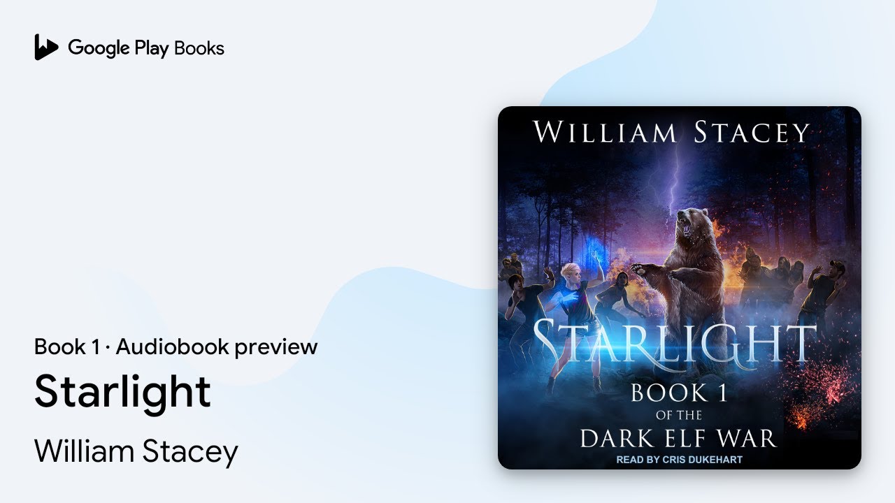Starlight Book 1 by William Stacey · Audiobook preview - YouTube