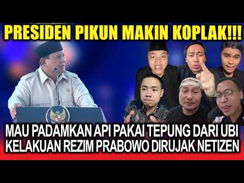 Koplak❗Mau Padamkan Api Pakai Tepung Dari Ubi, Kelakuan Rezim Prabowo Dirujak Netizen