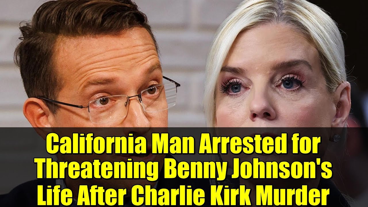 California Man Arrested for Threatening Benny Johnson's Life After ...