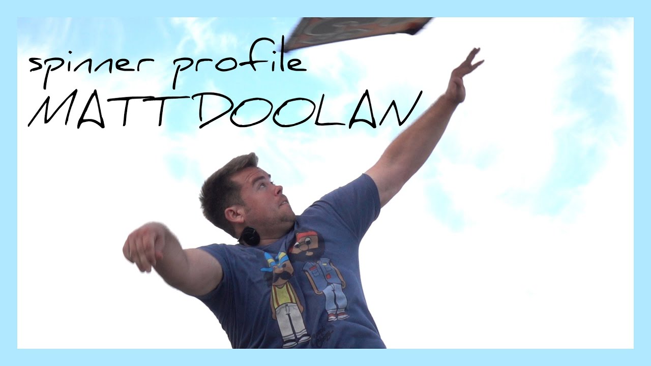 Spinner Profile - Matt Doolan - YouTube