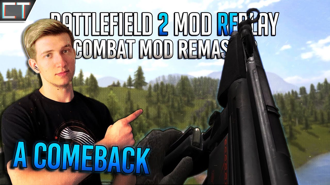 Excellent Upgrade - Combat Mod Remastered Battlefield 2 Mod - YouTube