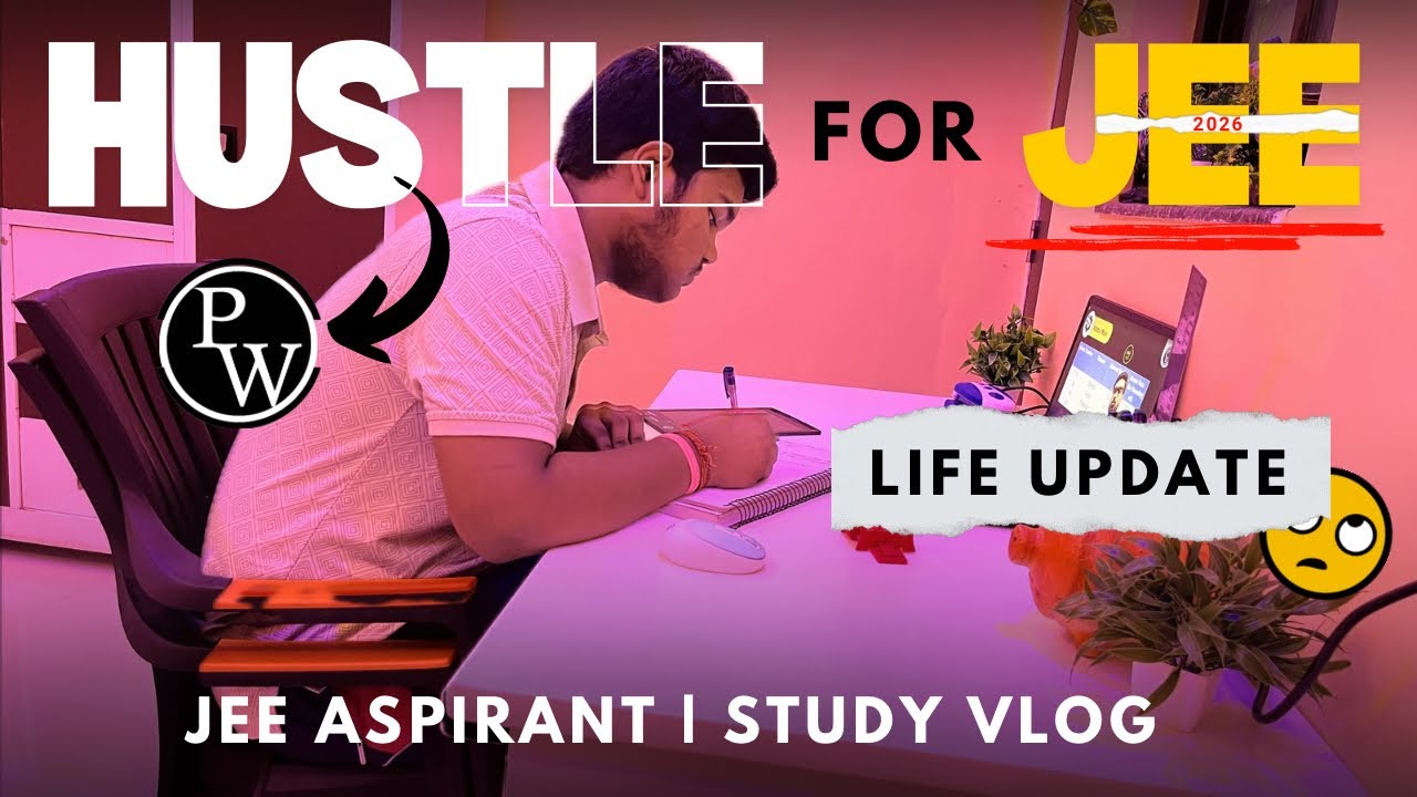 Hustle For JEE 2026 ️ ️| Study Vlog 🌱 | JEE Aspirant 🤧 | Naman Sahu ...