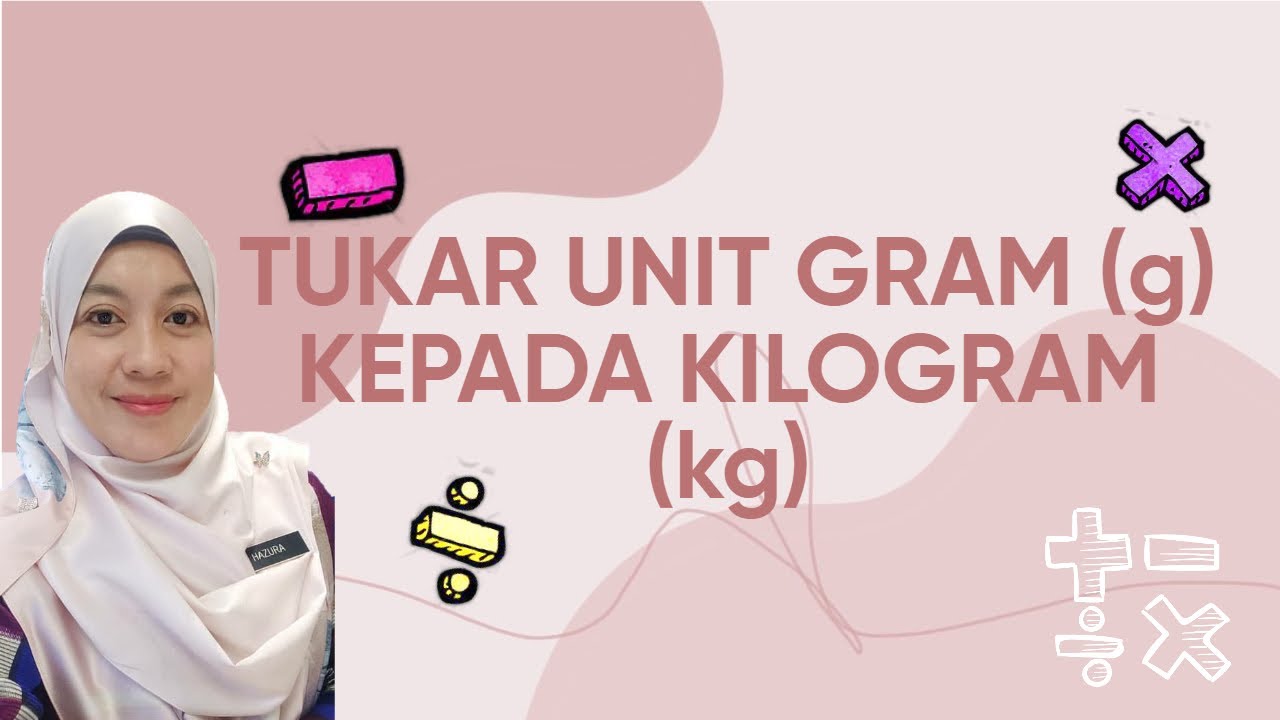 TUKAR UNIT GRAM g KEPADA KILOGRAM kg YouTube TUKAR UNIT GRAM g KEPADA KILOGRAM kg YouTube