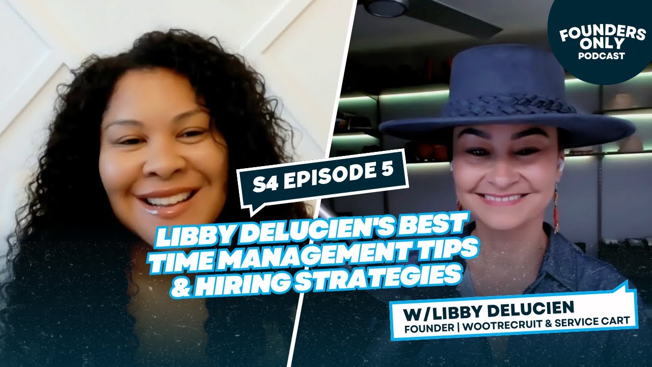 Libby Delucien's Best Time Management Tips & Hiring Strategies - YouTube