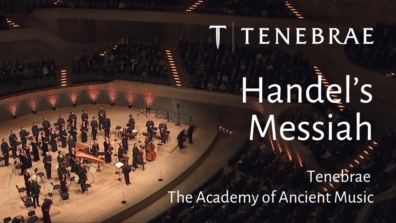 Messiah - Handel - Tenebrae and the Academy of Ancient Music conducted ...