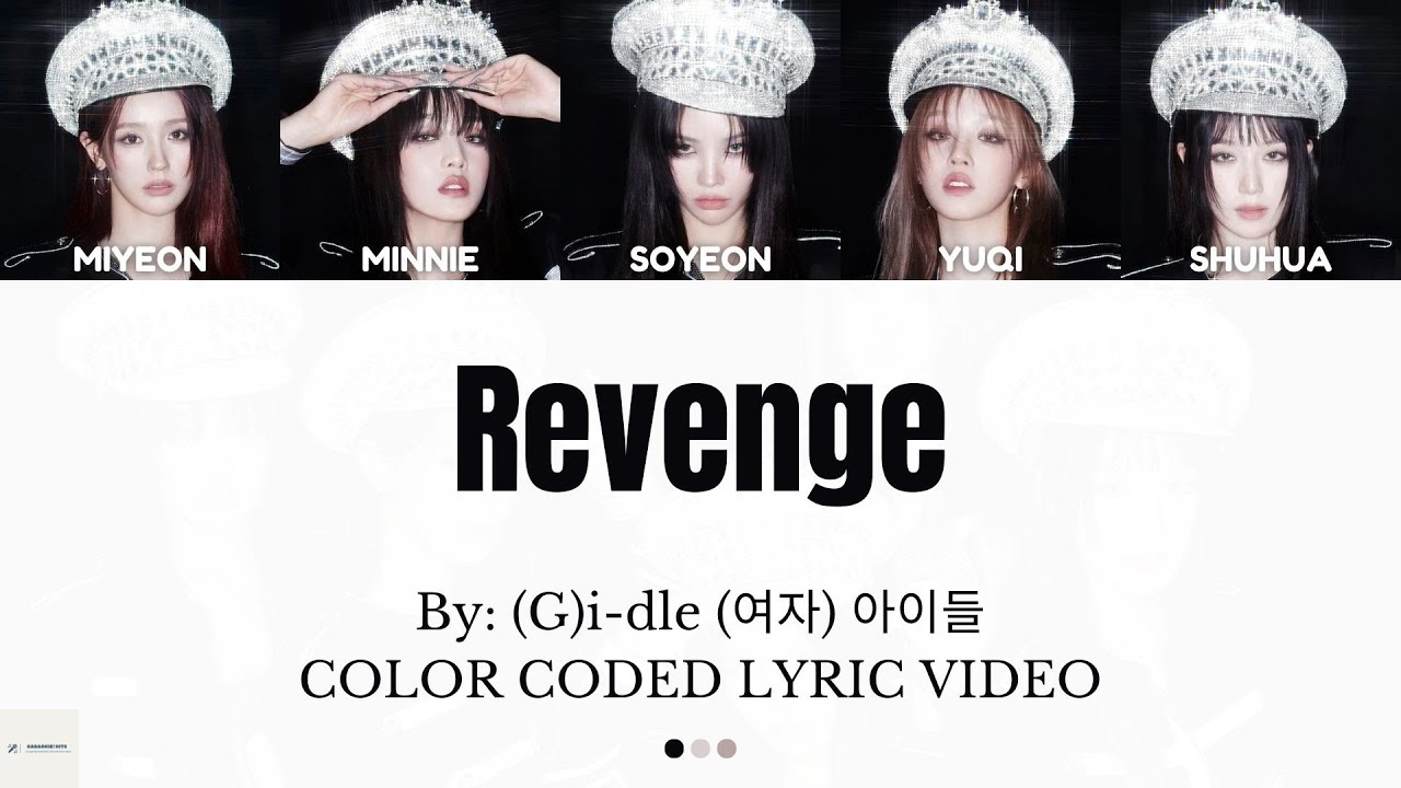 (G)I-dle (여자)아이들 - Revenge - Color Coded Lyric Video | Karaokie Hits ...