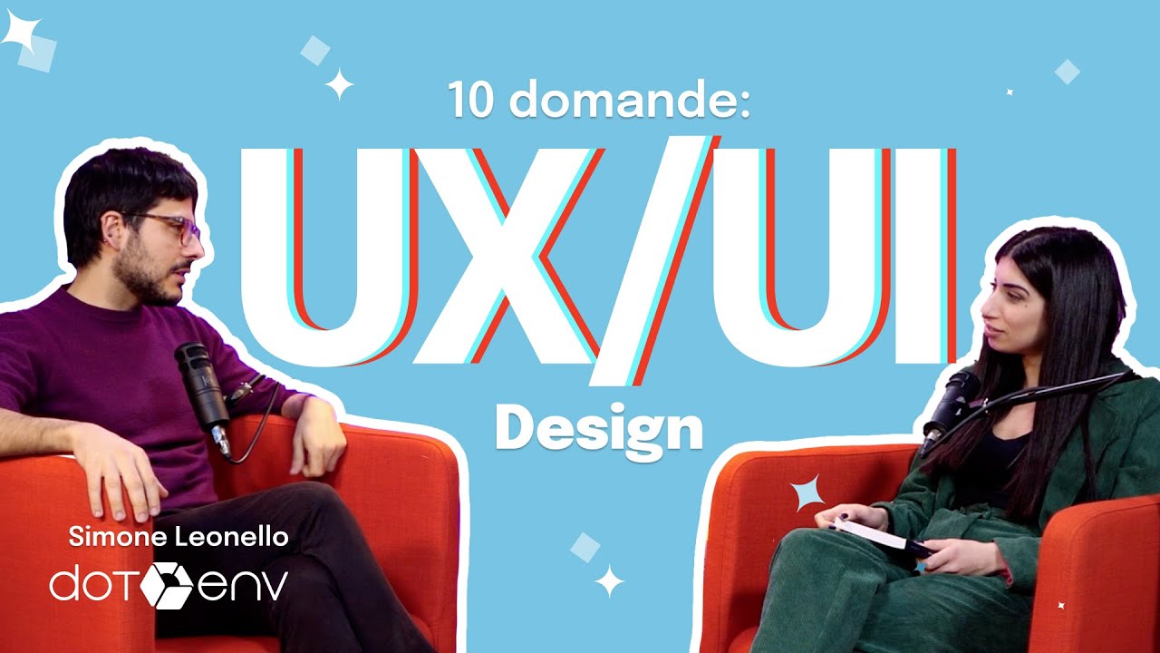 10 domande a Simone Leonello - UX/UI Designer DotEnv - YouTube