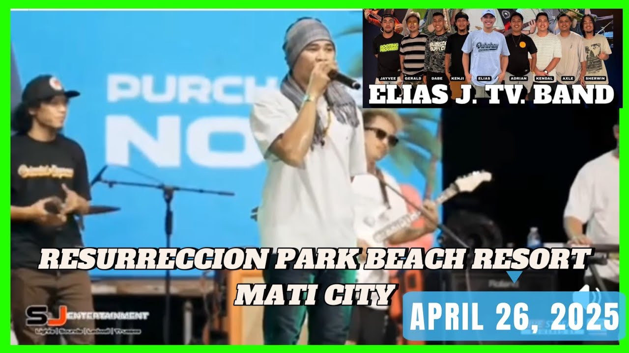ELIAS J. TV BAND LIVE Concert at Resurreccion Park Beach Resort Mati ...