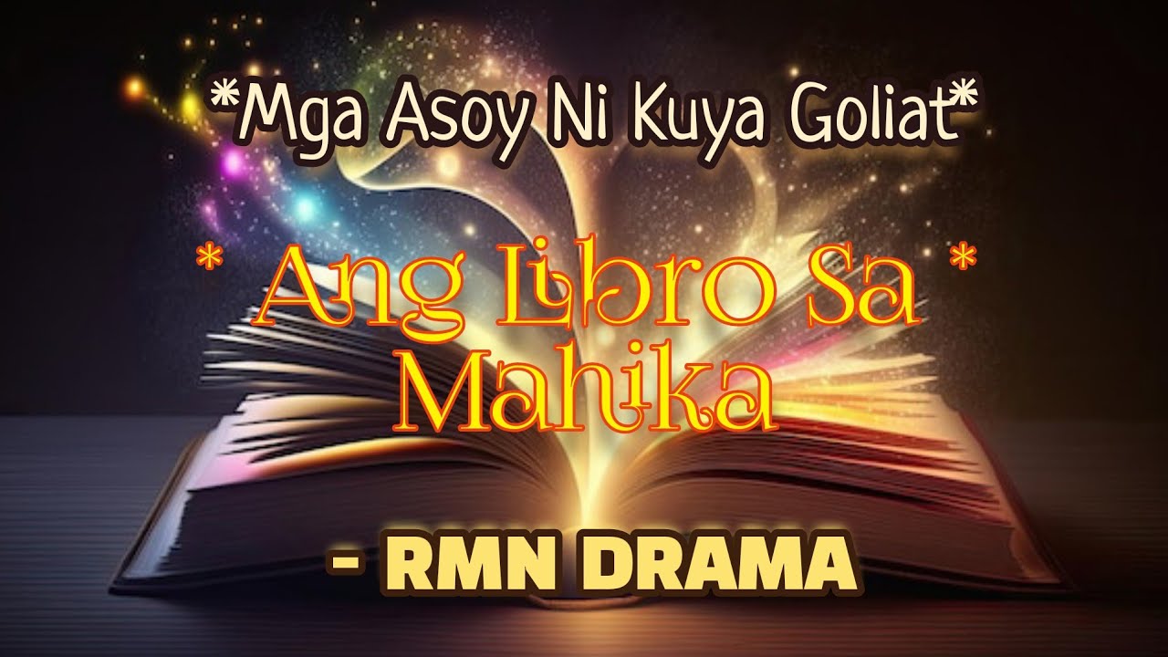Ang Libro Sa Mahika | Mga Asoy Ni Kuya Goliat - YouTube