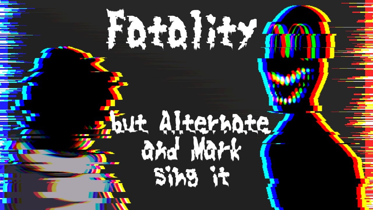 FNF Fatality but Alternate and Mark sing it - YouTube