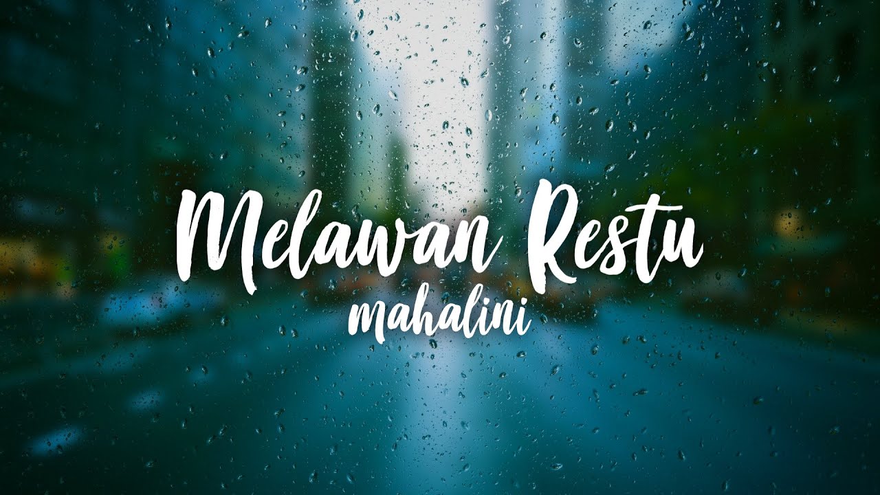 Melawan Restu - Mahalini || Lirik Lagu Cover - YouTube