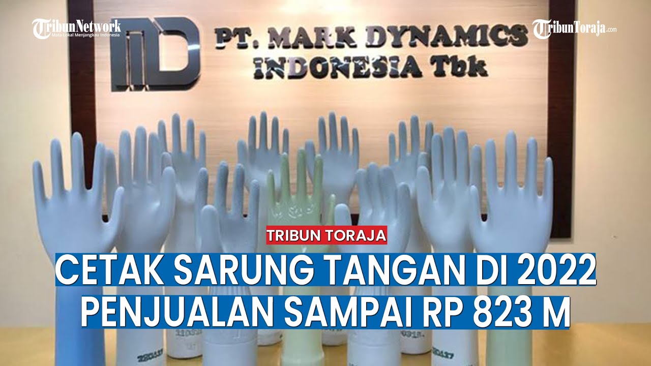 PT Mark Dynamics Indonesia Capai Laba Bersih Hingga Rp 243 M dari ...