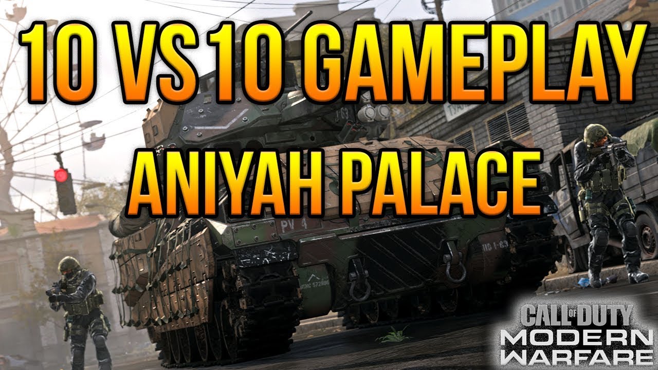 Call of Duty: Modern Warfare Domination on ANIYAH PALACE | 10v10 multiplayer gameplay - YouTube