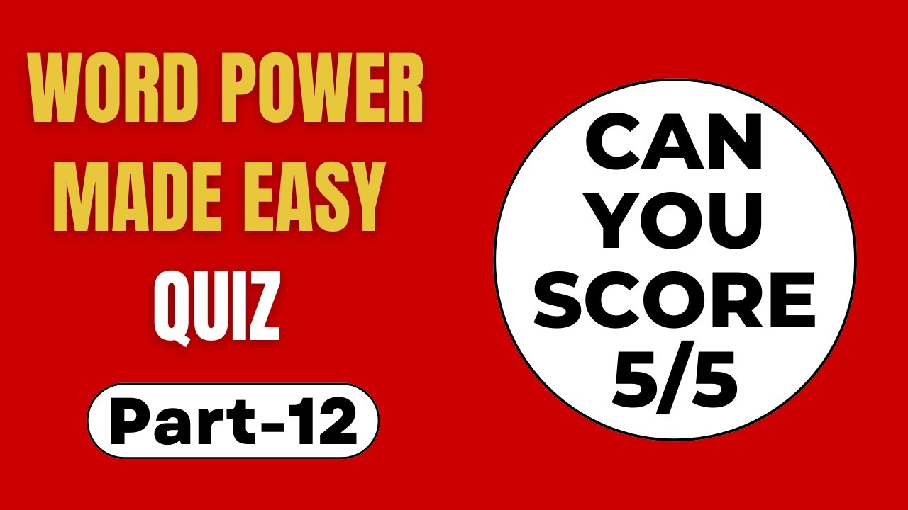 Word Power Made Easy Quiz || Part-12 || For all competitive exams - YouTube