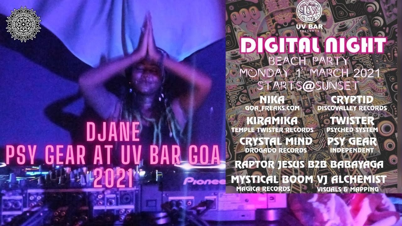 DJANE PSY GEAR GIG AT UV BAR GOA | DIGITAL NIGHT BEACH PARTY MARCH 1ST ...