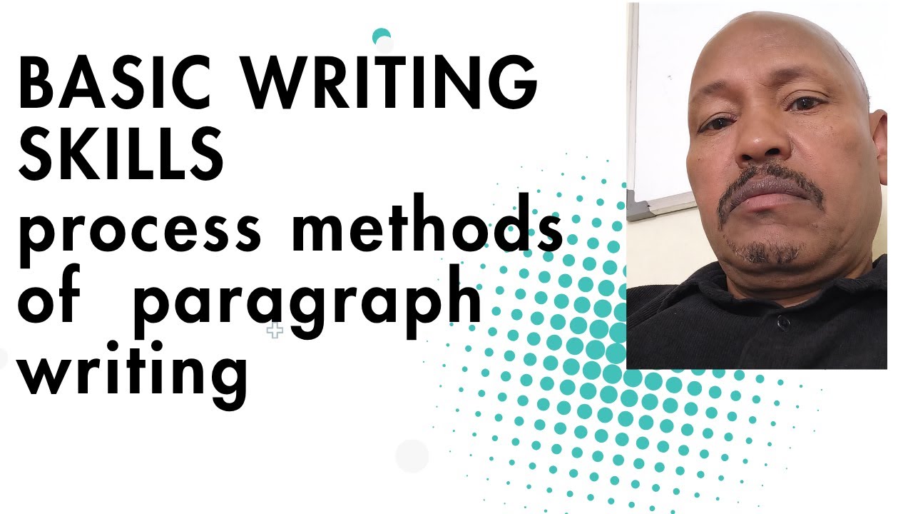 methods of paragraph writing: process paragraph writing - YouTube