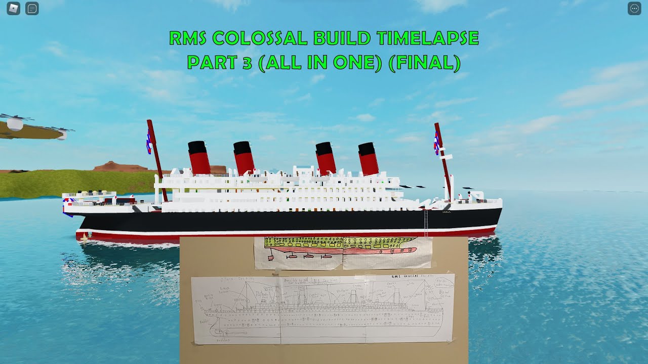 RMS Colossal Build Timelapse Part 3 ( ALL IN ONE) (FINAL) - YouTube