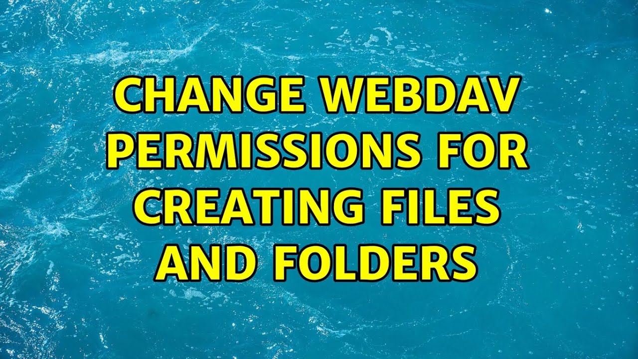 Ubuntu Change WebDav Permissions For Creating Files And Folders YouTube ubuntu-change-webdav-permissions-for-creating-files-and-folders-youtube
