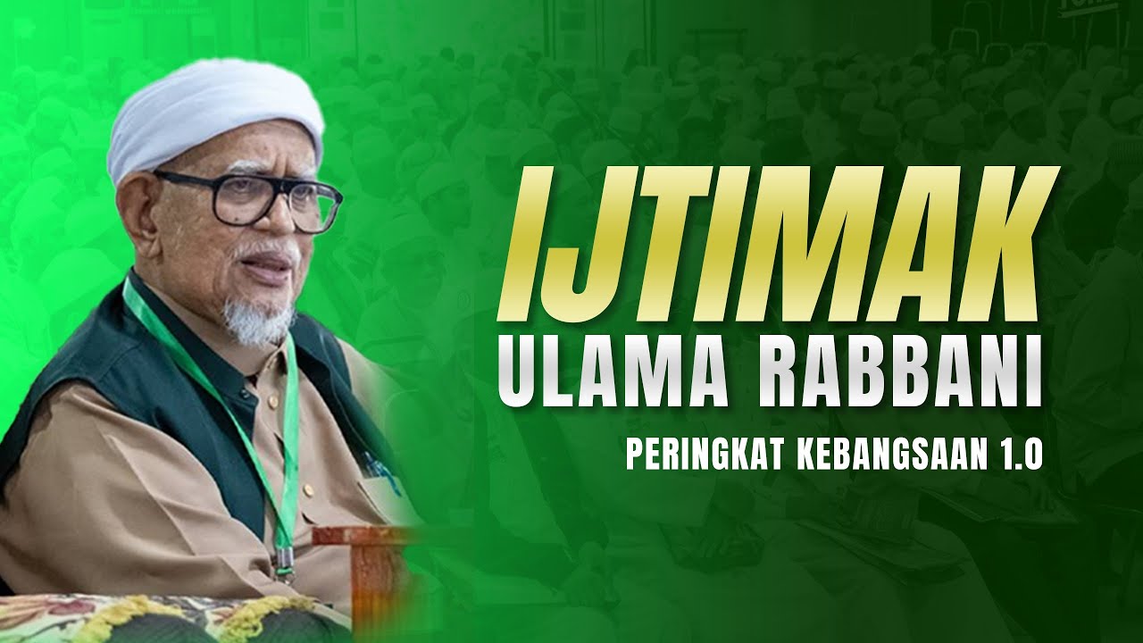 Ijtimak Ulama Rabbani Peringkat Kebangsaan 1.0 - YouTube