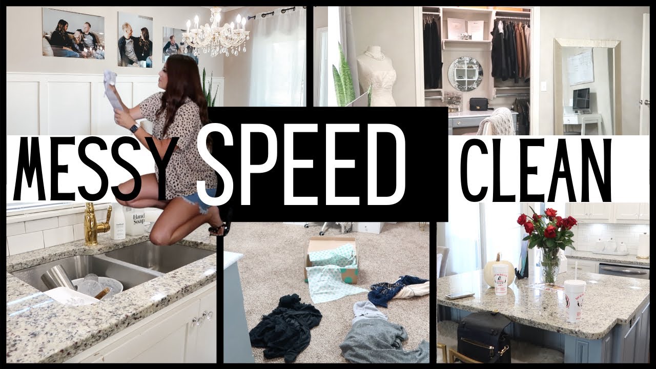 2020 MESSY CLEAN WITH ME | *NEW* SPEED CLEANING 2020 | MESSY SPEED ...