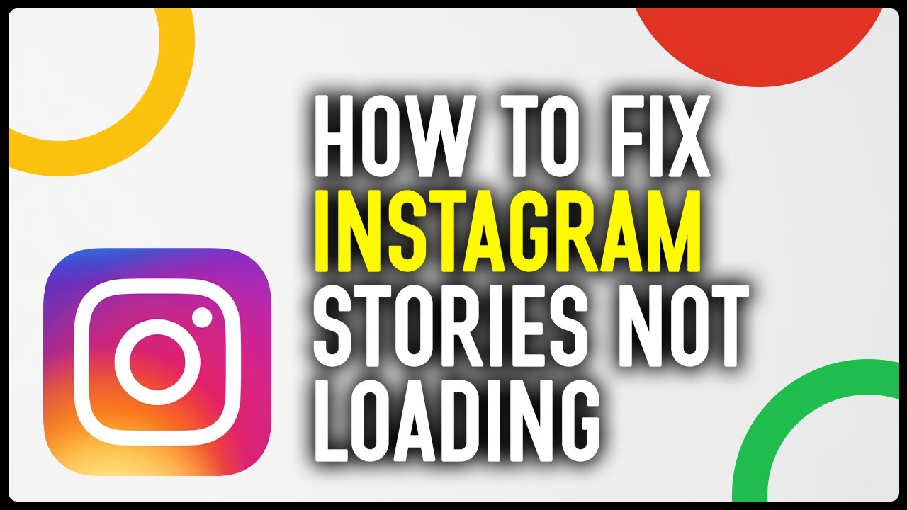 How To Fix Instagram Stories Not Loading YouTube how-to-fix-instagram-stories-not-loading-youtube