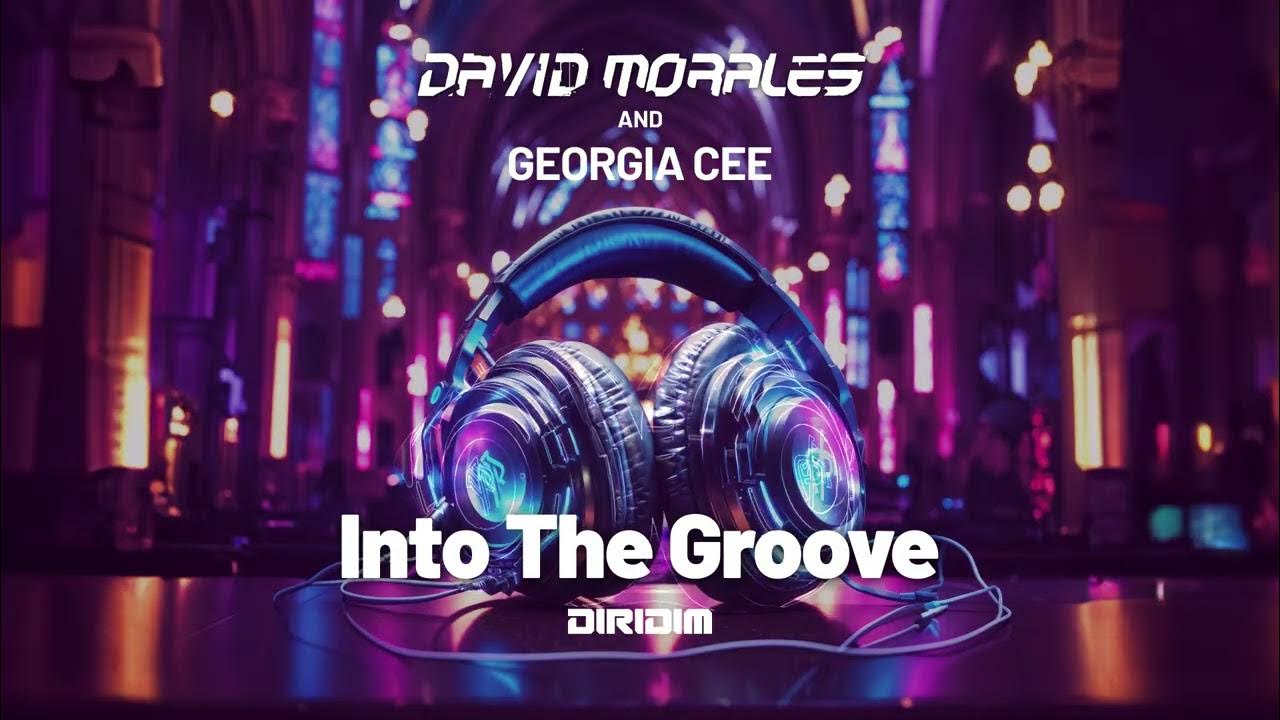 INTO THE GROOVE (Original Mix) By David Morales & Georgia Cee - YouTube