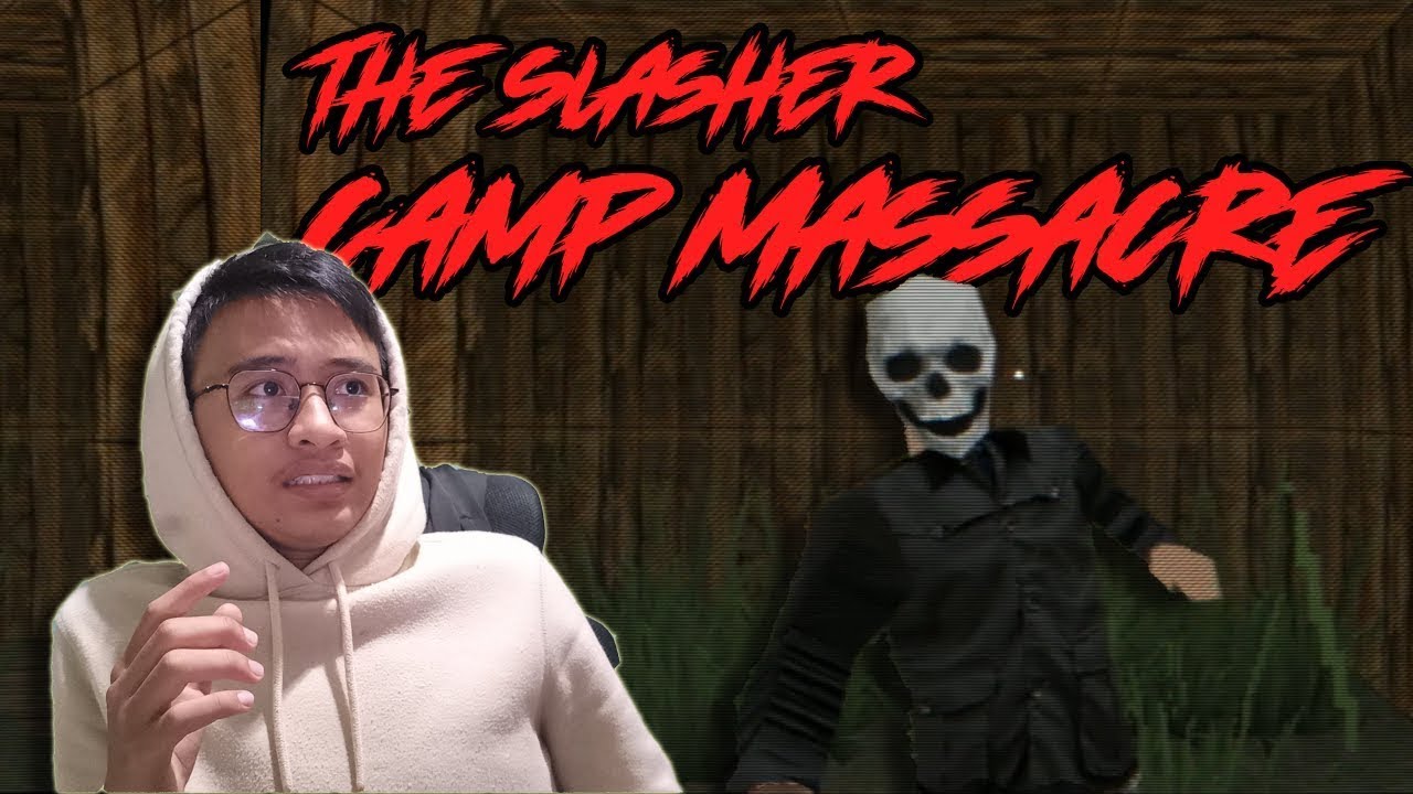 This KILLER is CHASING my CHEEKS | The Slasher : Camp Massacre - YouTube