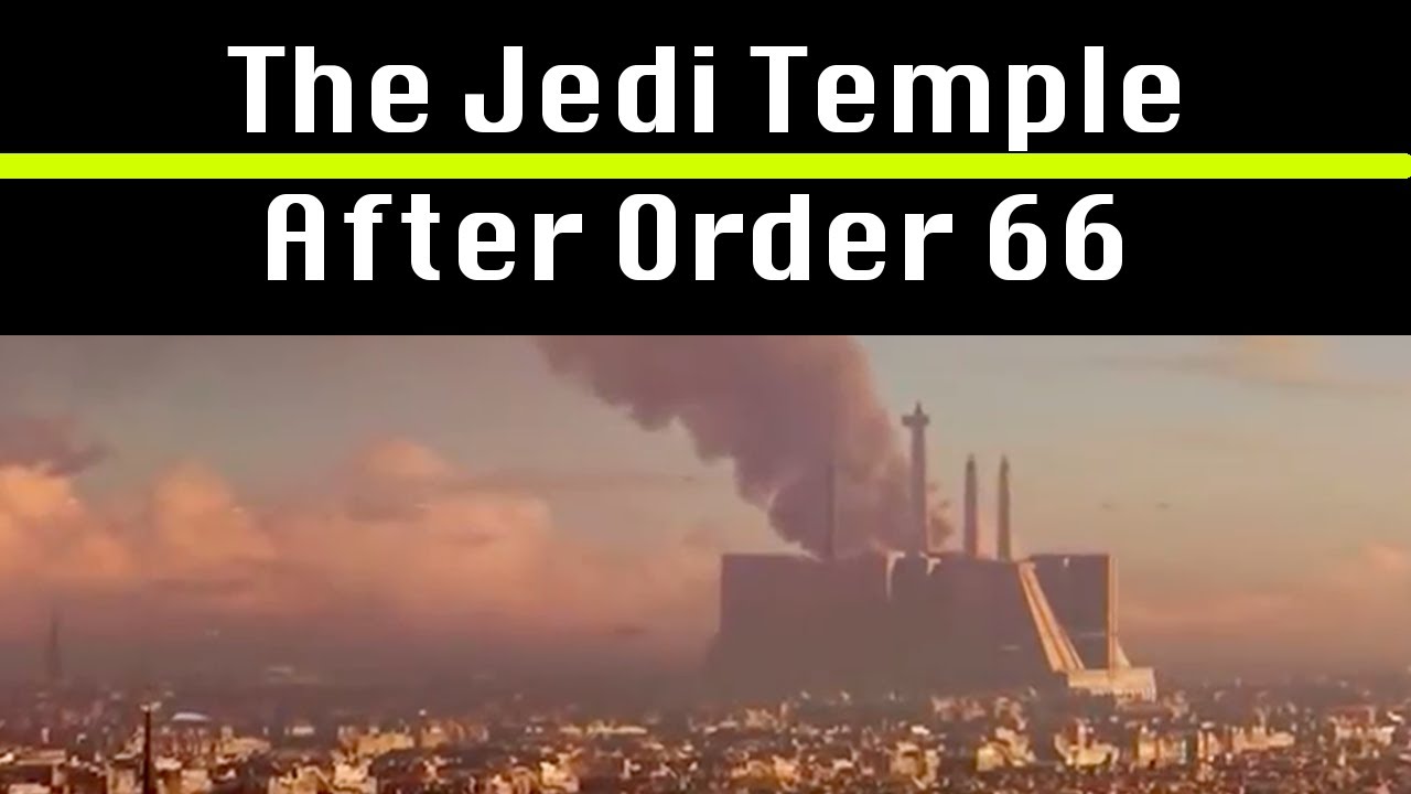 Star Wars | The Jedi Temple after Order 66 (Legends vs Canon) - YouTube