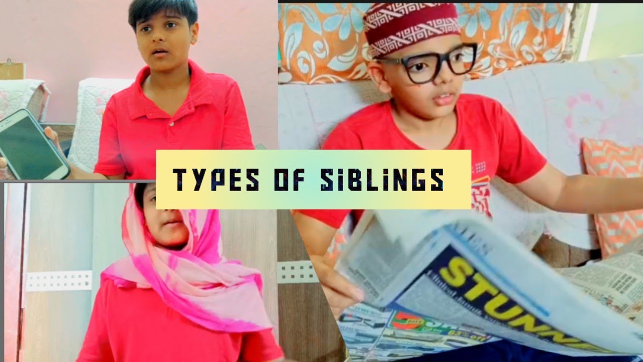 Types of Siblings Part 2 ||Thank you for 100 Subscriber's||@CRAZY ...