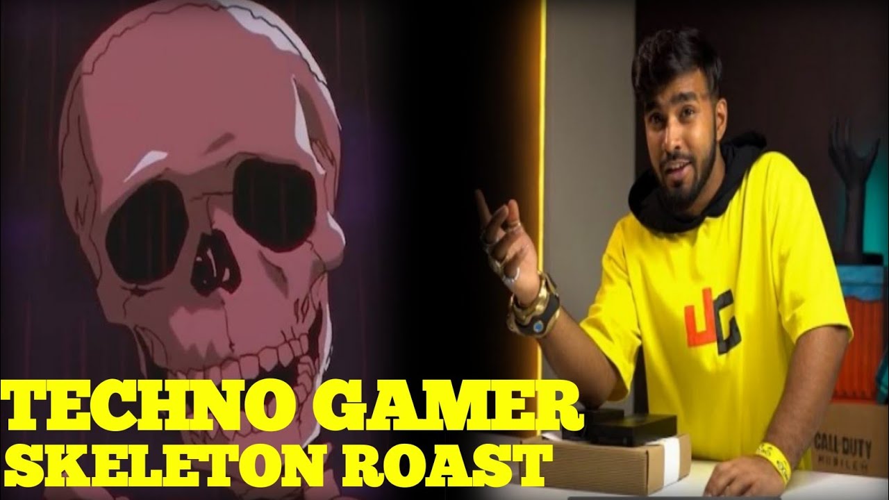 Skeleton roast @TechnoGamerzOfficial ll Entertainment roast video - YouTube