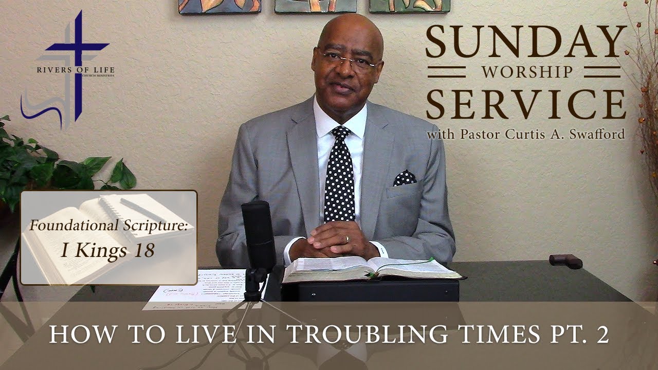 Sunday Service: How To Live In Troubling Times Pt. 2 - YouTube