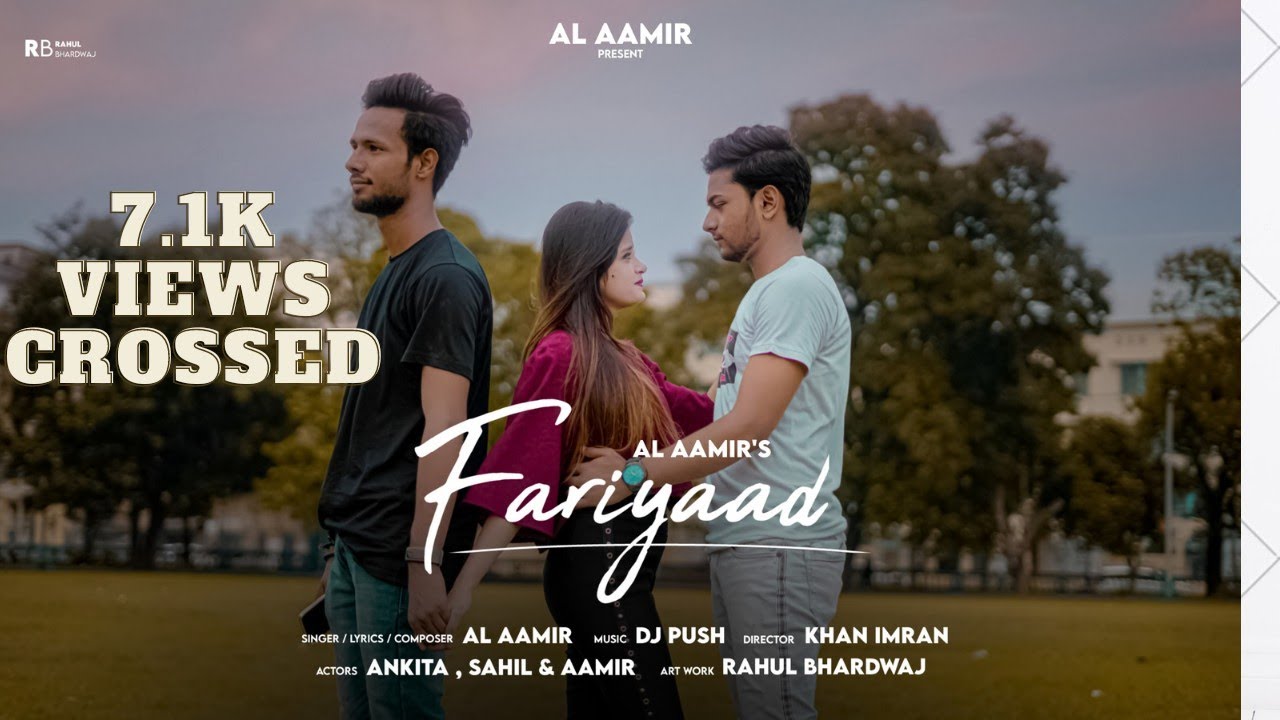 Fariyaad | Al Aamir | Sahil Ibrahim | Ankita Gupta | Official Music ...