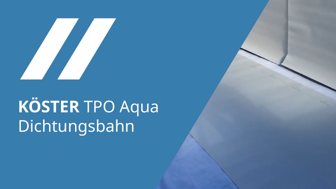 Bauwerksabdichtung Wassertank mit der KÖSTER TPO Aqua Dichtungsbahn ...