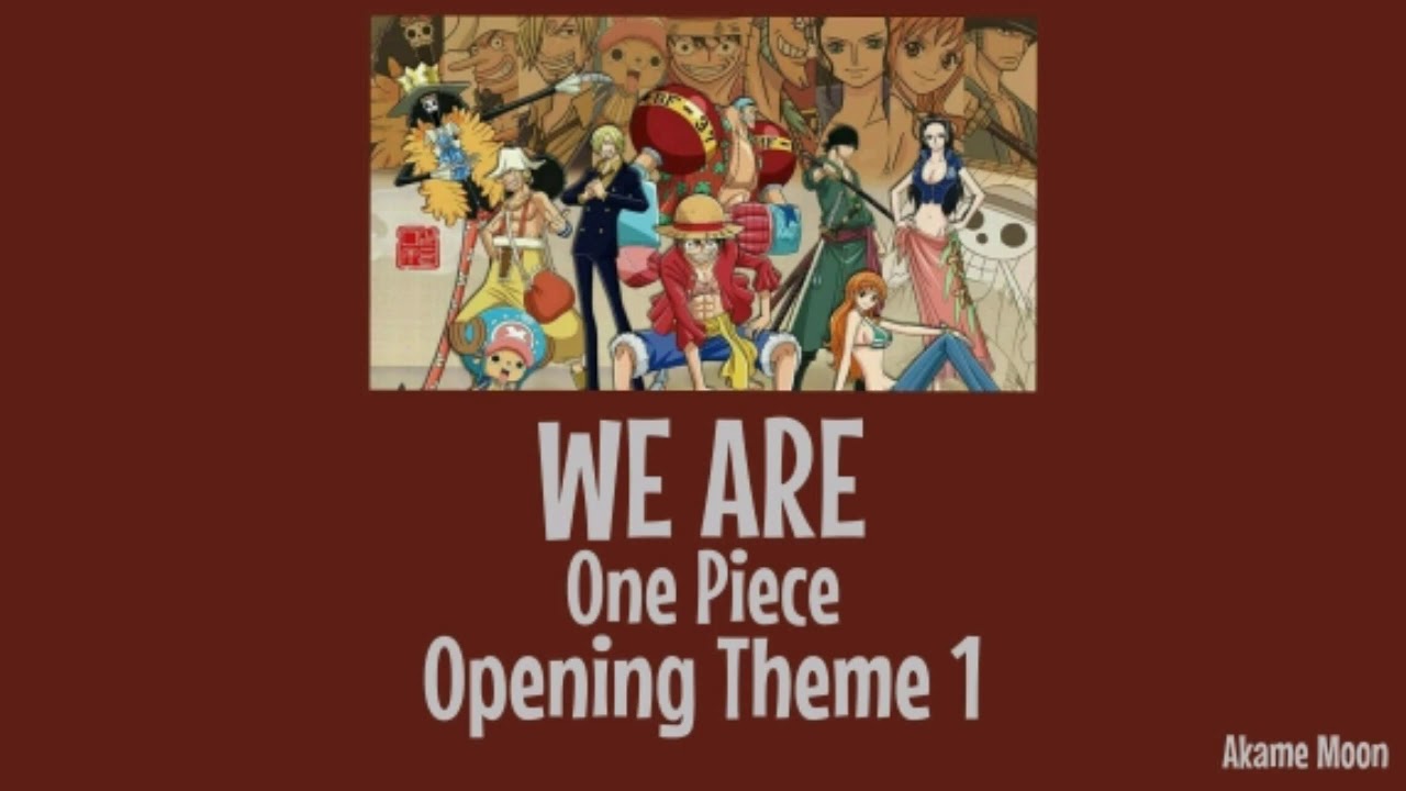 ONE PIECE - We are || Opening Theme 1 || (Easy Lyrics) - YouTube