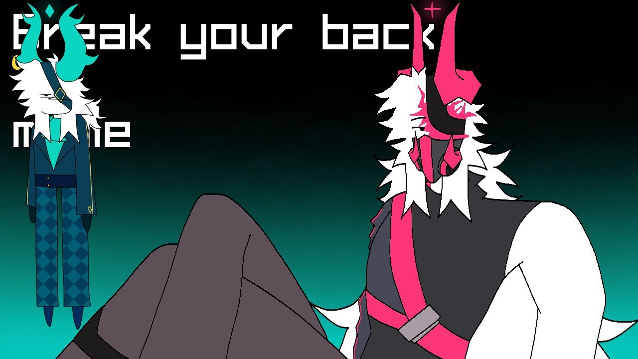 Break your back || animation meme || Phighting - YouTube