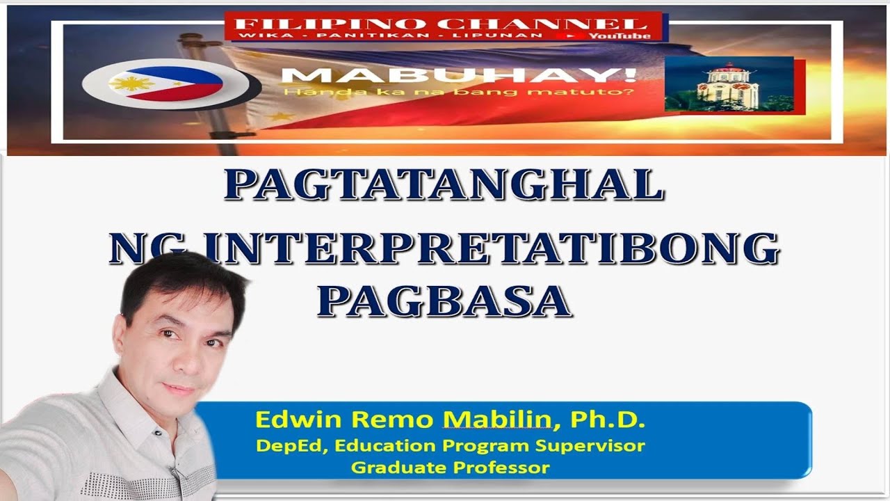 ANO AT PAANO ISINASAGAWA ANG INTERPRETATIBONG PAGBASA? - YouTube