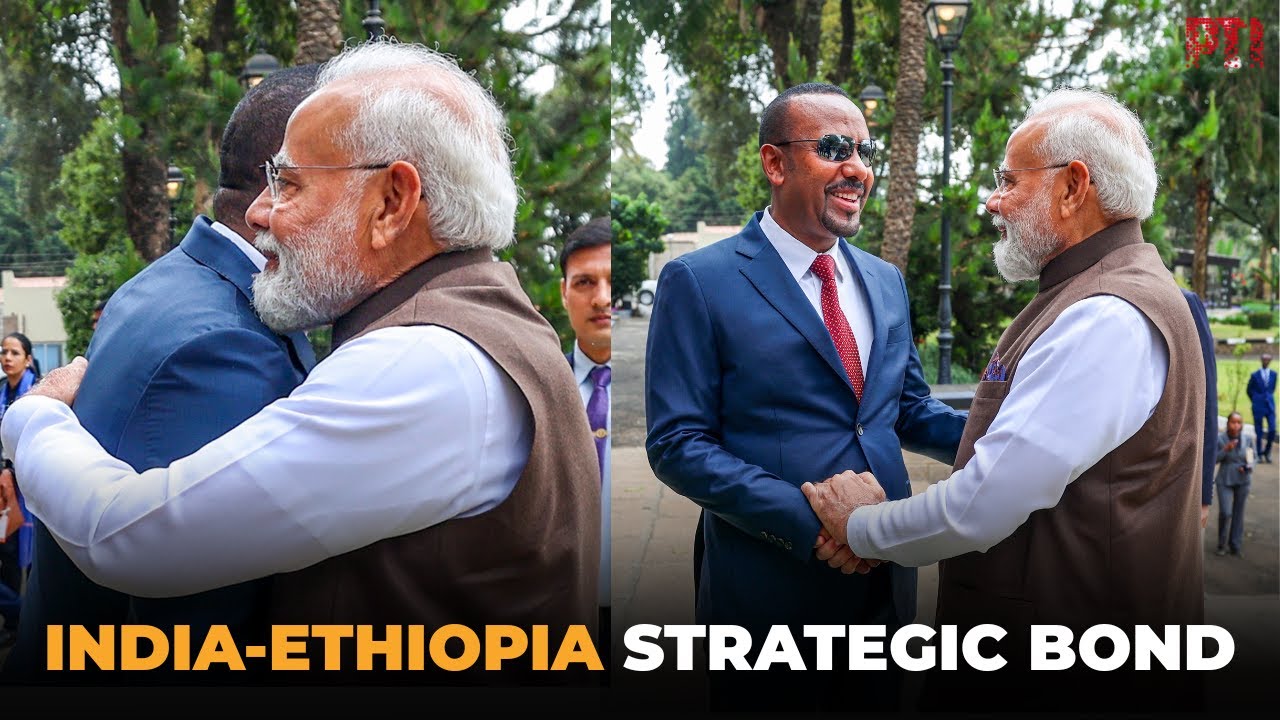 India, Ethiopia natural partners in peace, security and connectivity ...