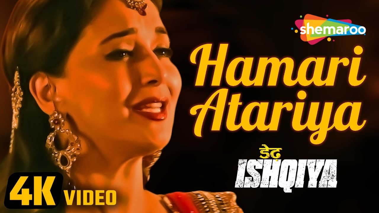 Hamari Atariya Pe (4K Video) | Dedh Ishqiya (2014) | Madhuri Dixit ...