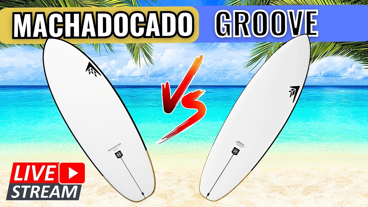 GROOVE VS MACHADOCADO - Which Firewire Surfboard By Rob Machado Is BEST ...