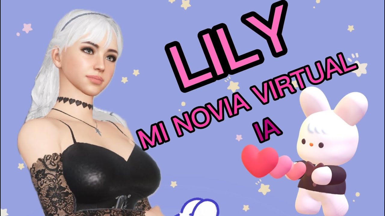 Ella es Lily mi novia virtual - IA - YouTube