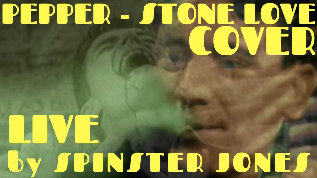 PEPPER - Stone Love (Cover) - YouTube