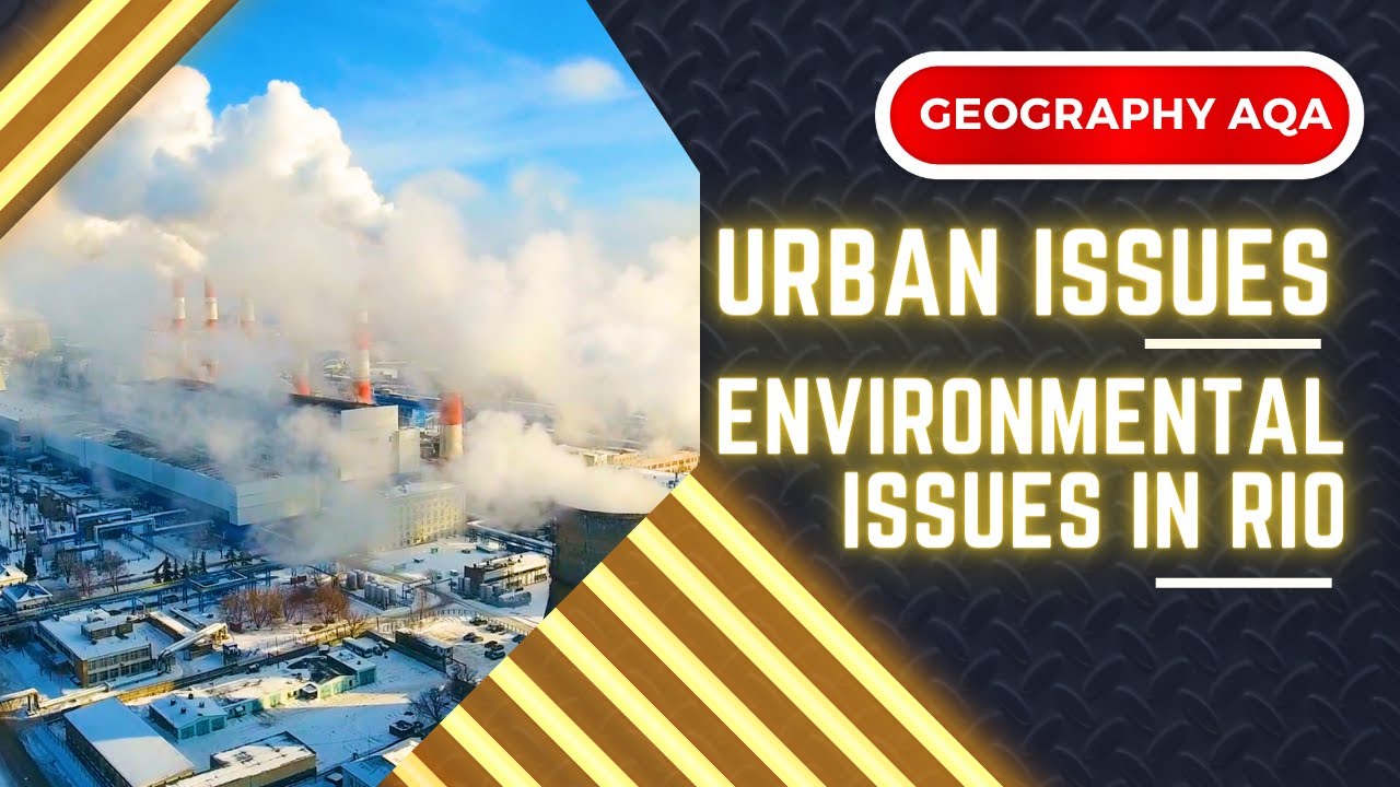 Geography GCSE REVISION 2024. Urban issues. Rio case study ...