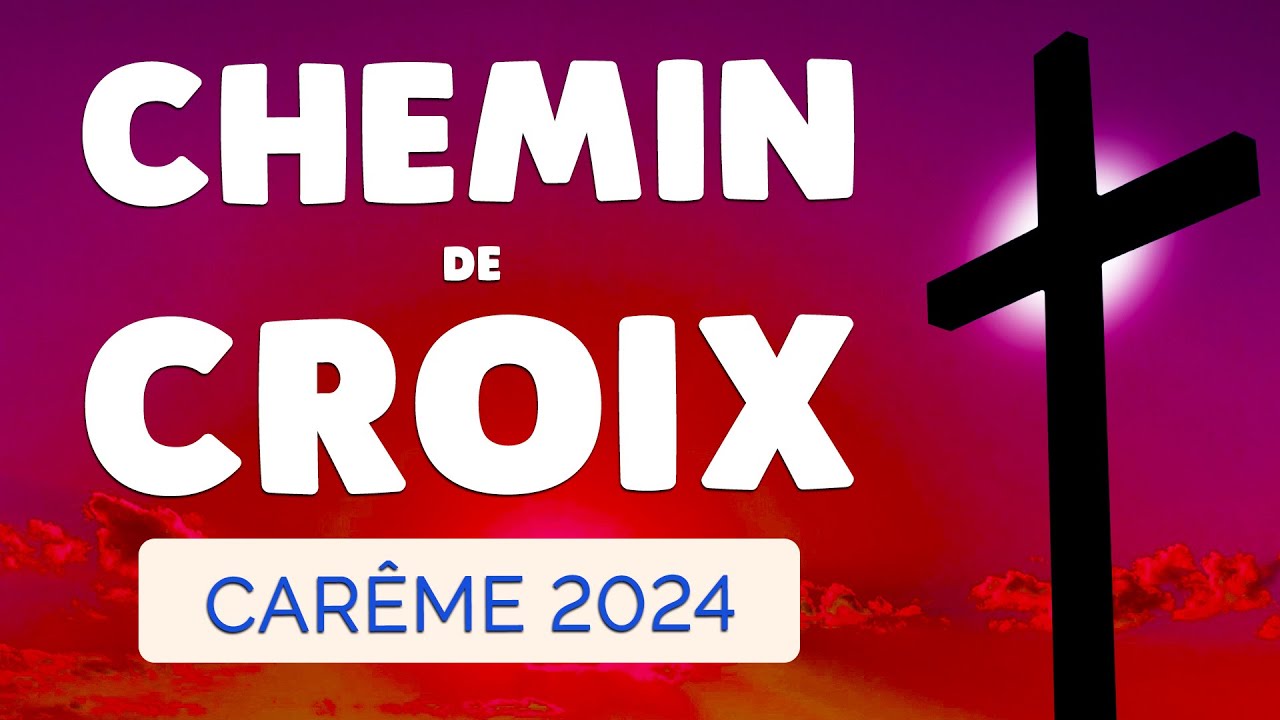 🙏 CHEMIN de CROIX pour le CARÊME 2024 🙏 Jésus Sauve-Moi - YouTube