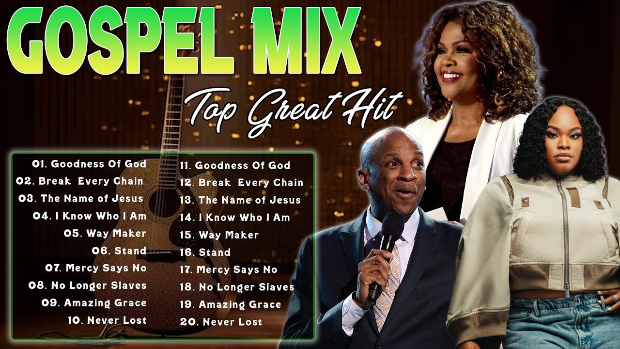 GOODNESS OF GOD ️Top Great Hit Gospel Mix Music Of All Time ️ ️ ️ - YouTube