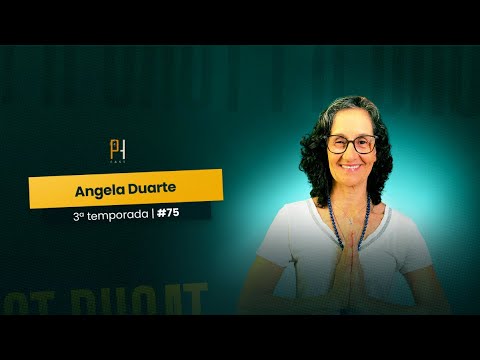 ANGELA DUARTE - PHCAST #75 - YouTube