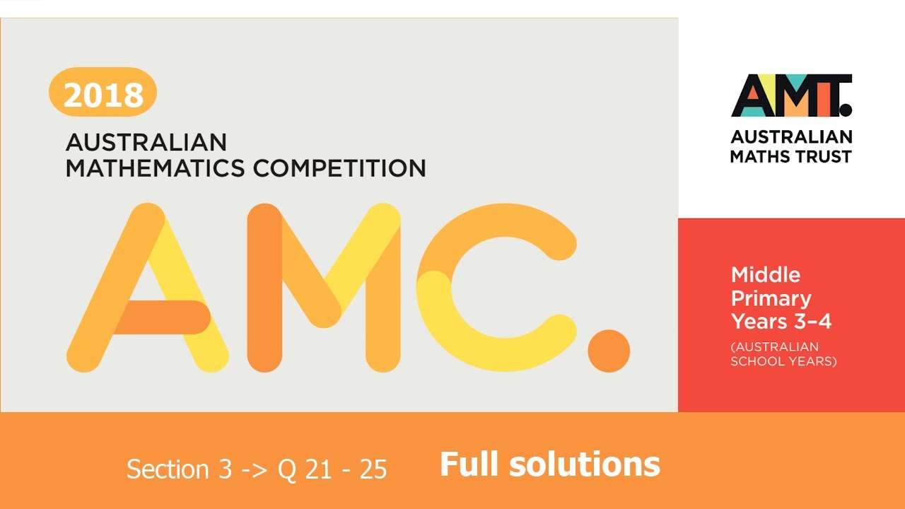 Australian Maths Olympiad AMC 2018 Middle Primary Q 21 25 YouTube Australian Maths Olympiad AMC 2018 Middle Primary Q 21 25 YouTube